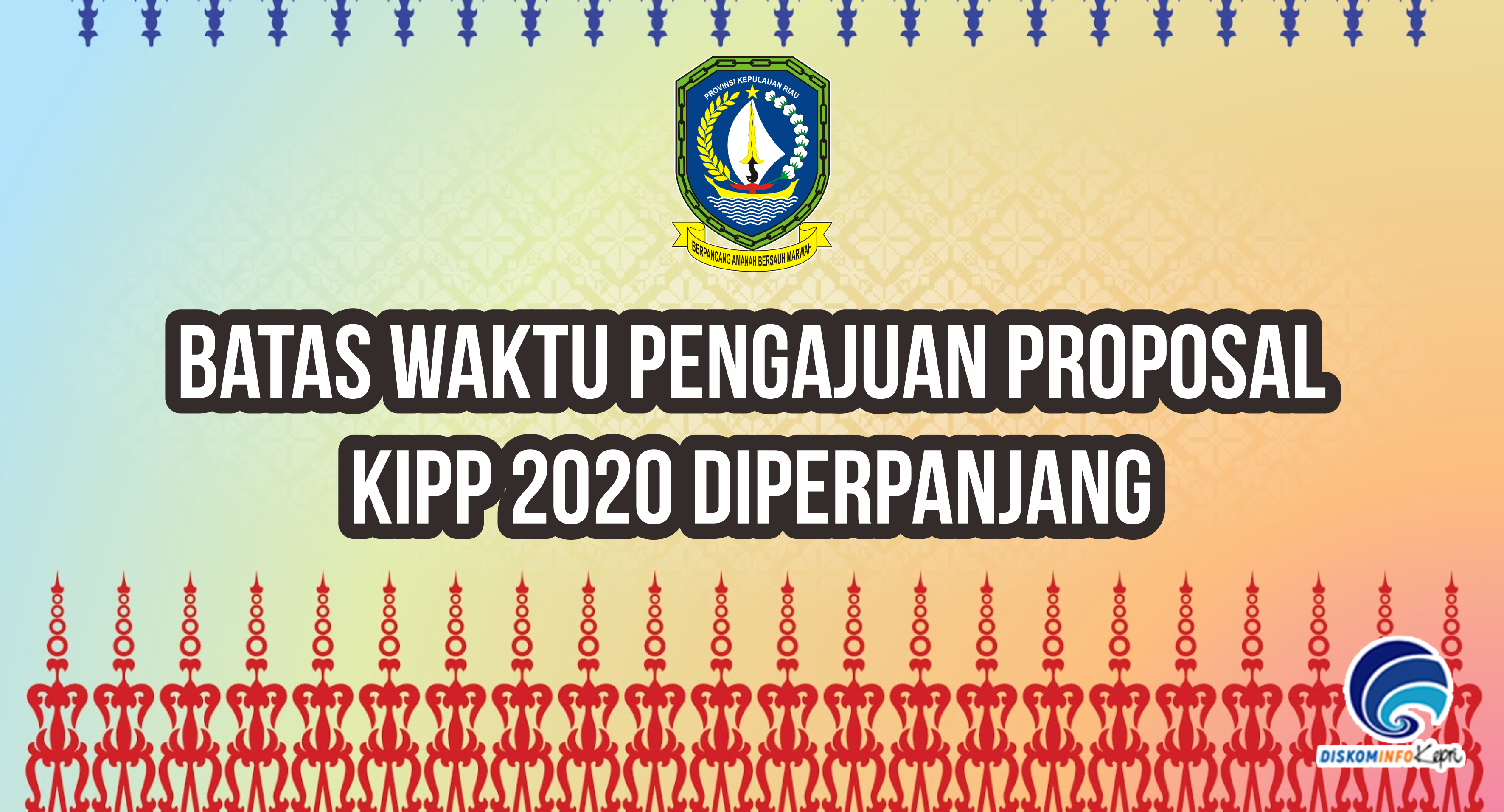 Batas Waktu Pengajuan Proposal KIPP 2020 Diperpanjang | Provinsi ...